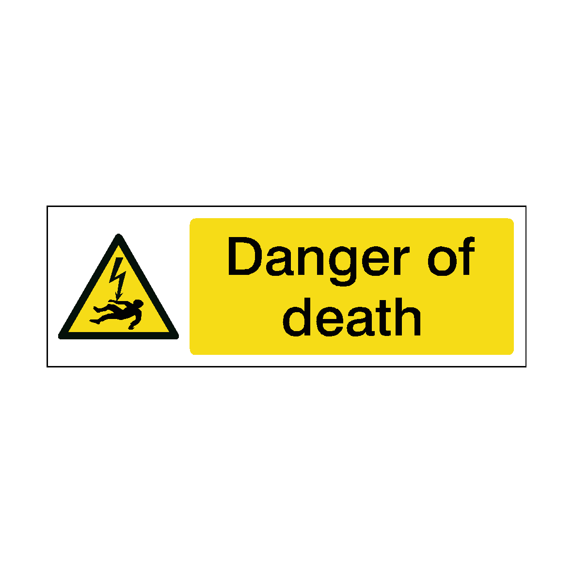 Danger Of Death Safety Sign | Safety-Label.co.uk