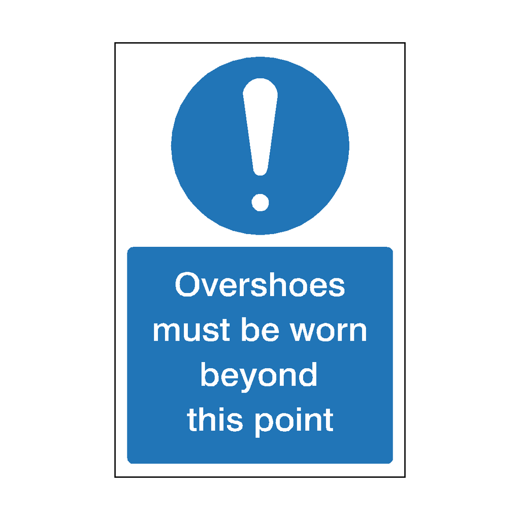 Overshoes Beyond This Point Sign | Safety-Label.co.uk