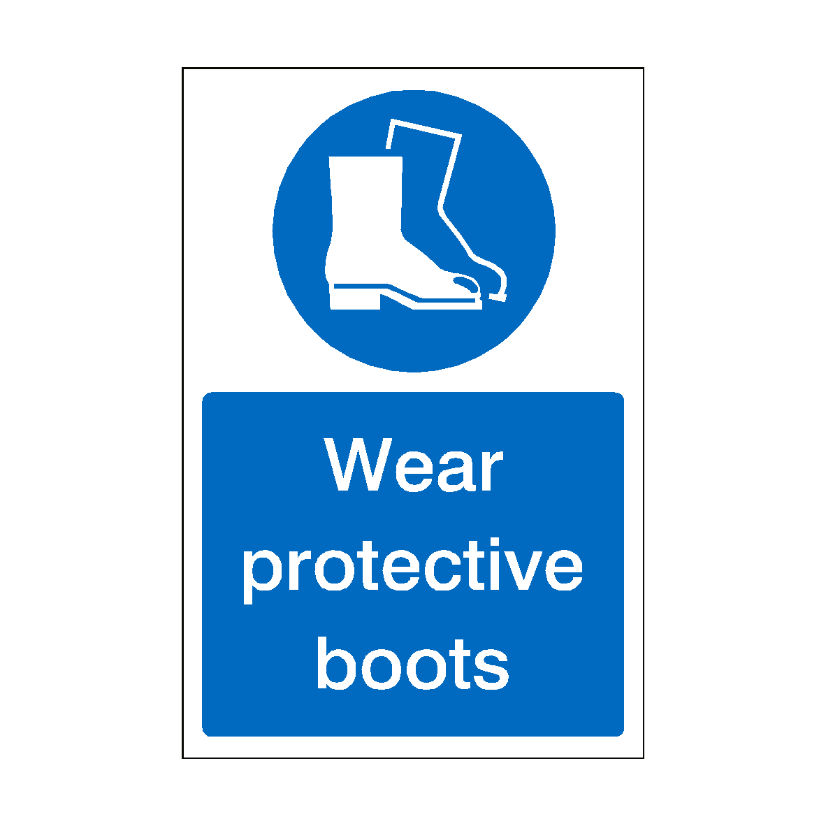 Wear Protective Boots Sign