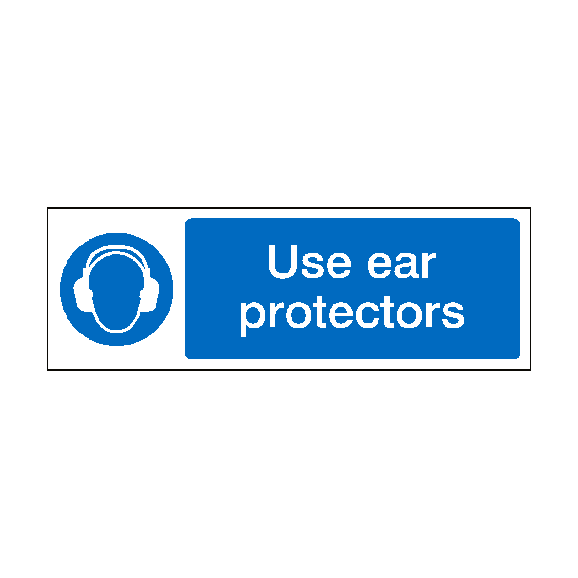 Use Ear Protectors Horizontal Sign | Safety-Label.co.uk