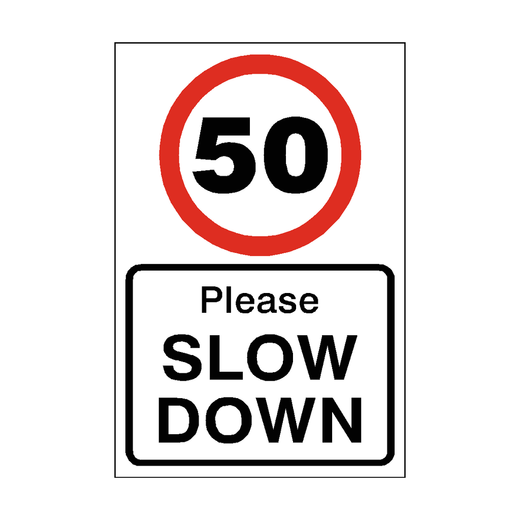 50 Mph Slow Down Speed Limit Sign | Safety-Label.co.uk