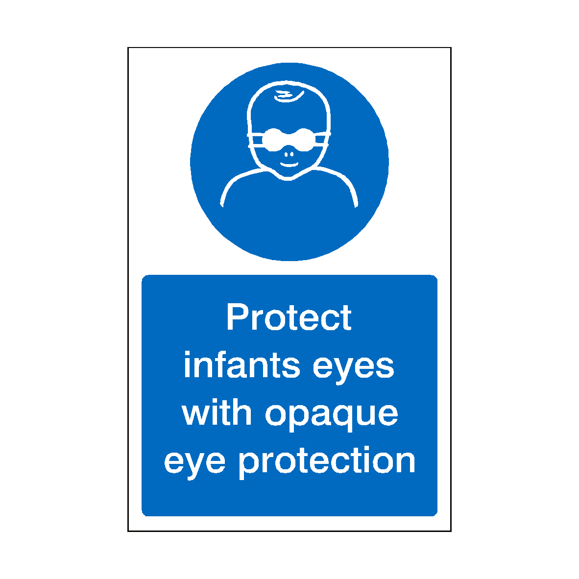 Infants Opaque Eye Protection Sign