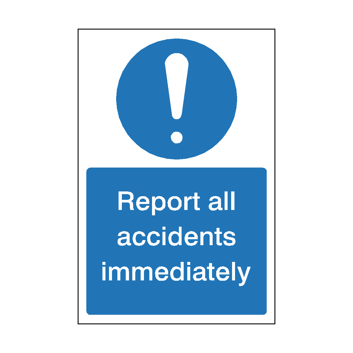 Report All Accidents Immediately Sticker | Safety-Label.co.uk