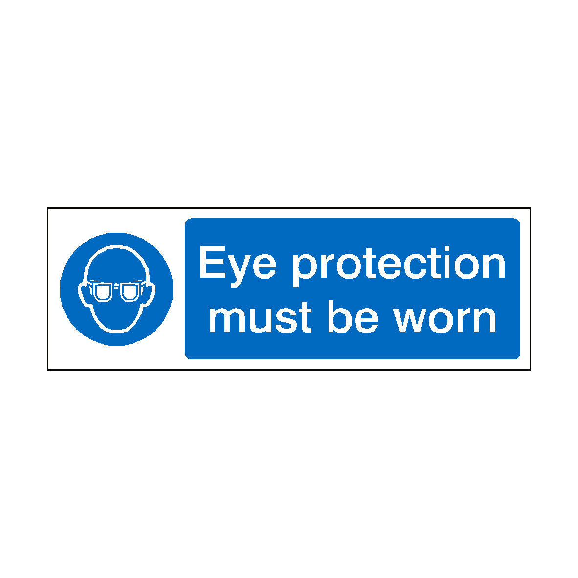 Eye Protection Must Be Worn Sign | Safety-Label.co.uk