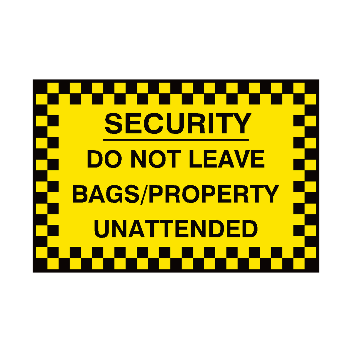 Bags Unattended Security Sign