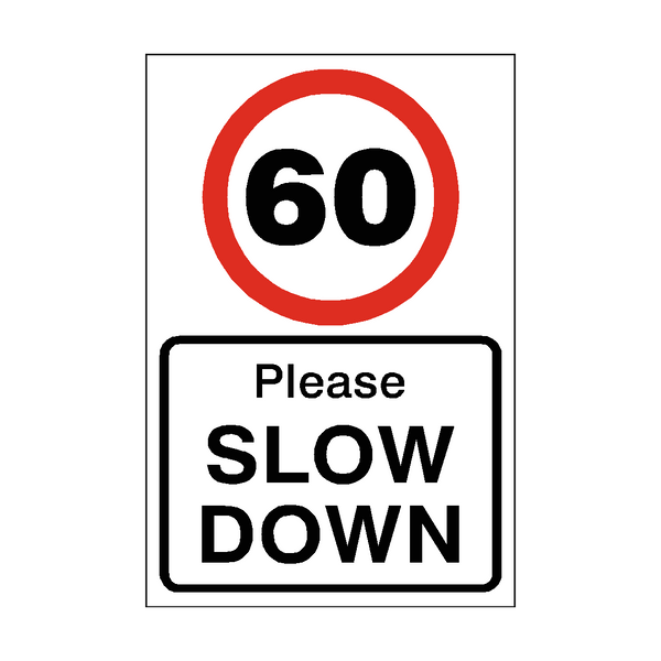 60 Mph Slow Down Speed Limit Sign | Safety-Label.co.uk