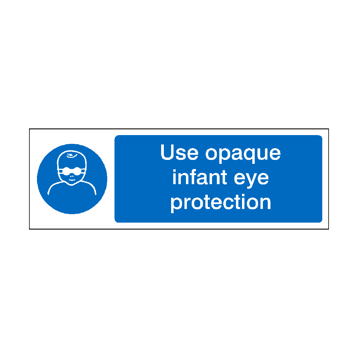 Opaque Infant Eye Protection Sign | Safety-Label.co.uk
