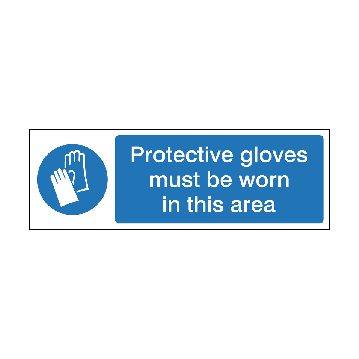 Protective Gloves Must Be Worn In This Area Sticker | Safety-Label.co.uk