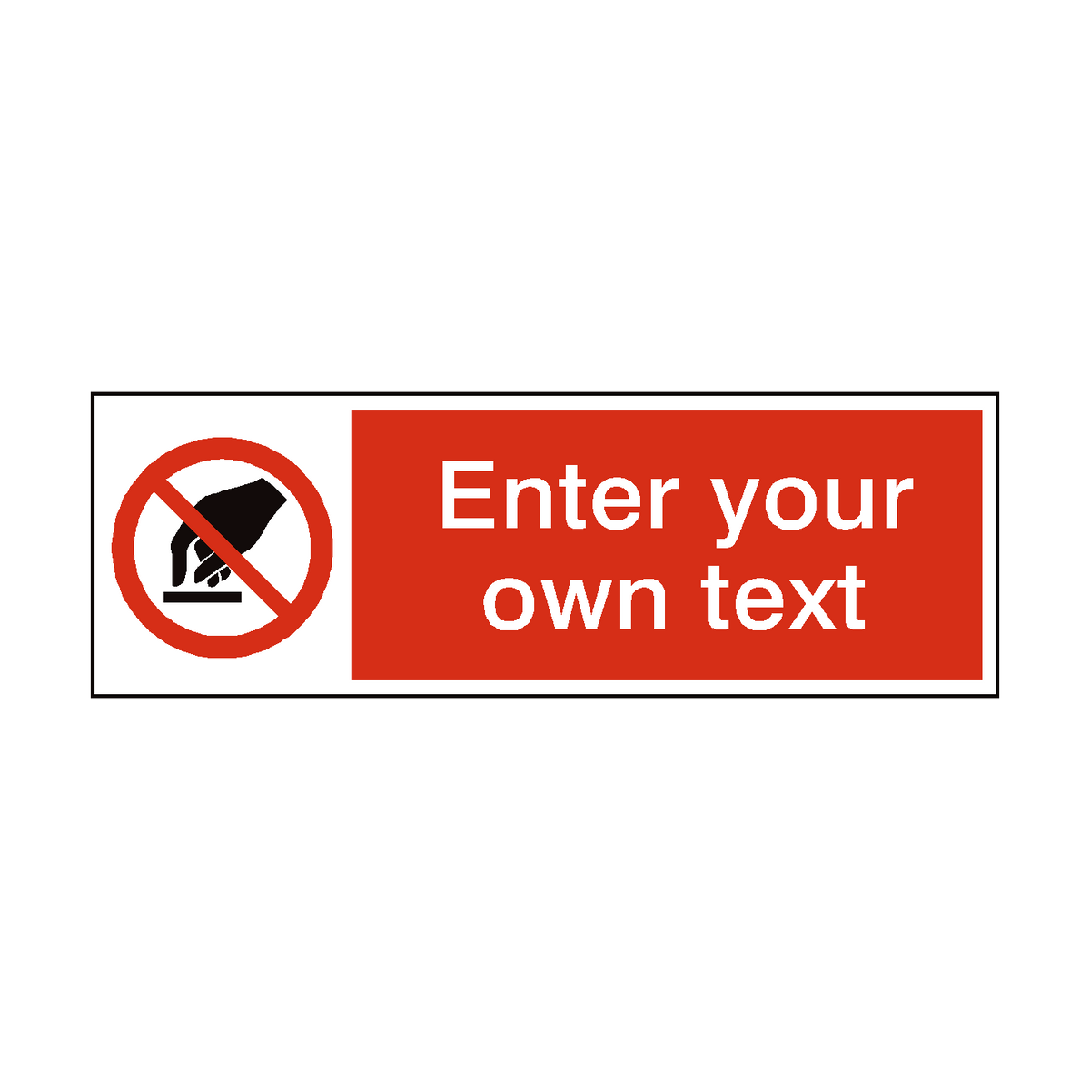 Do Not Touch Custom Sign | Safety-Label.co.uk