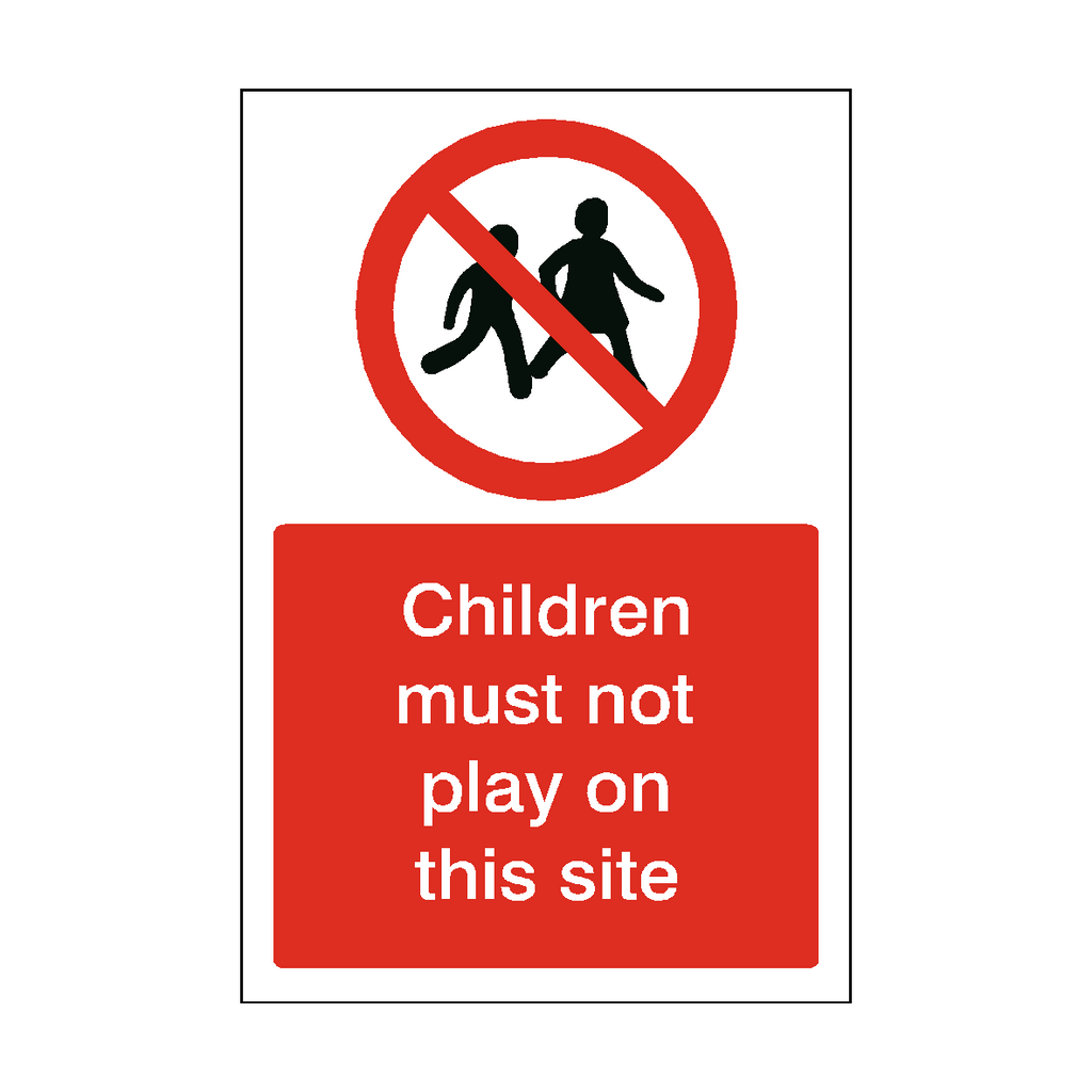 Children Must Not Play On Site Sign | Safety-Label.co.uk