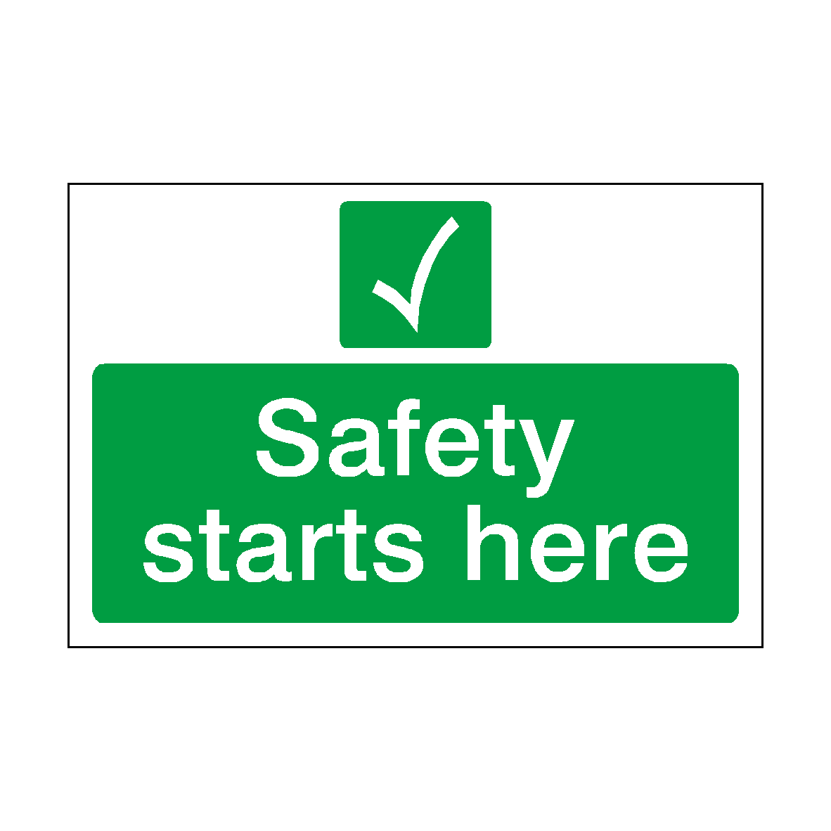 Safety Starts Here Sign | Safety-Label.co.uk