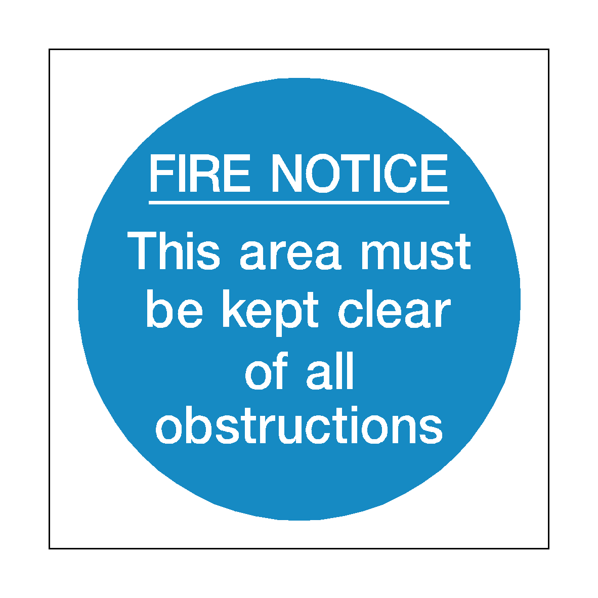 Fire Notice Area Kept Clear Sign | Safety-Label.co.uk