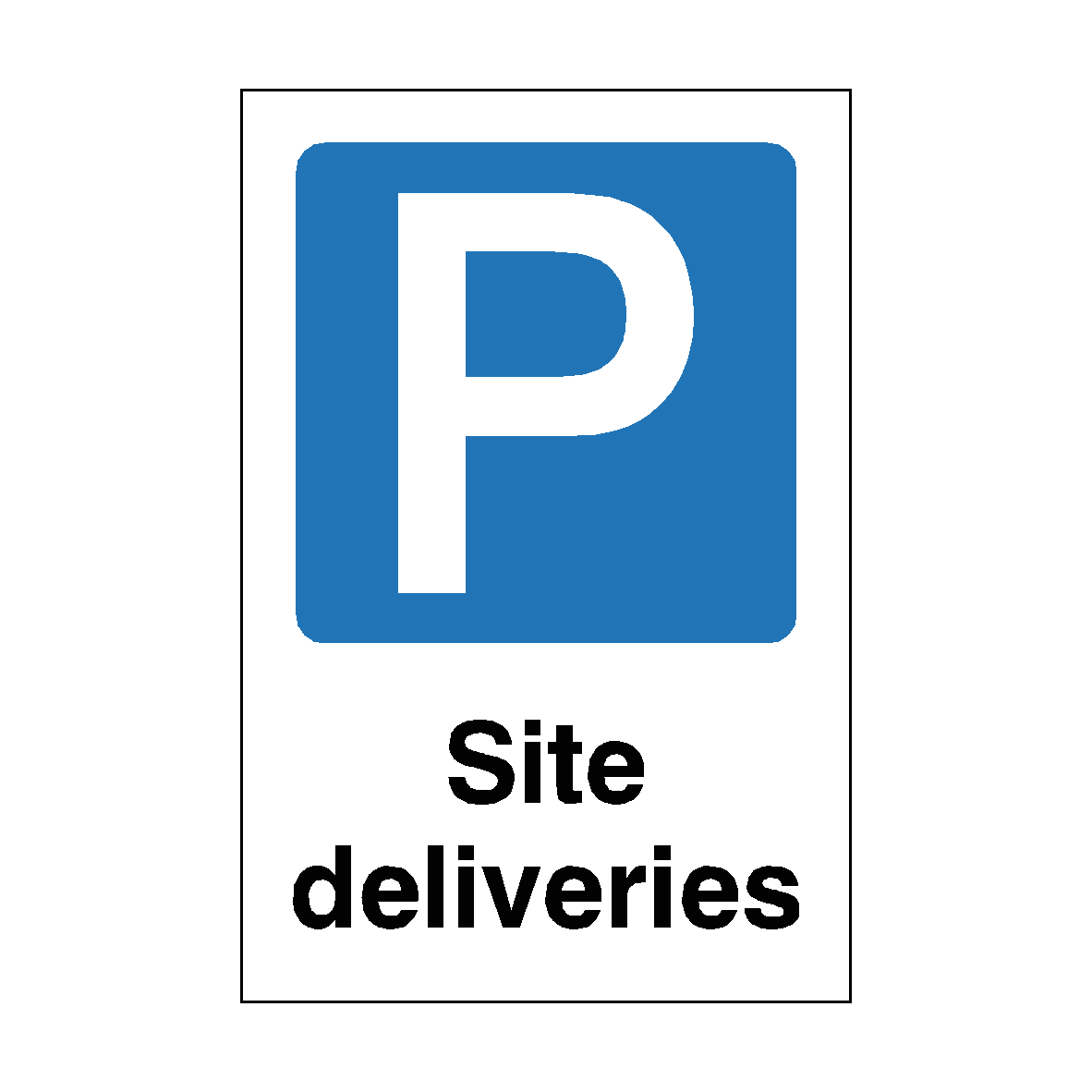 Site Deliveries Parking Sign | Safety-Label.co.uk