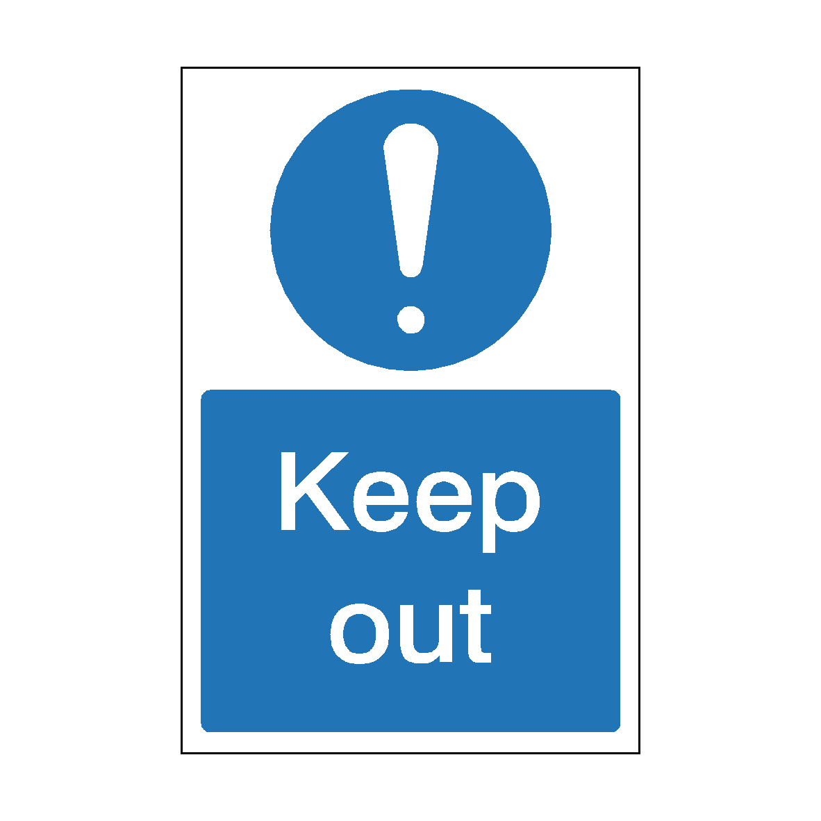 Keep Out Sign