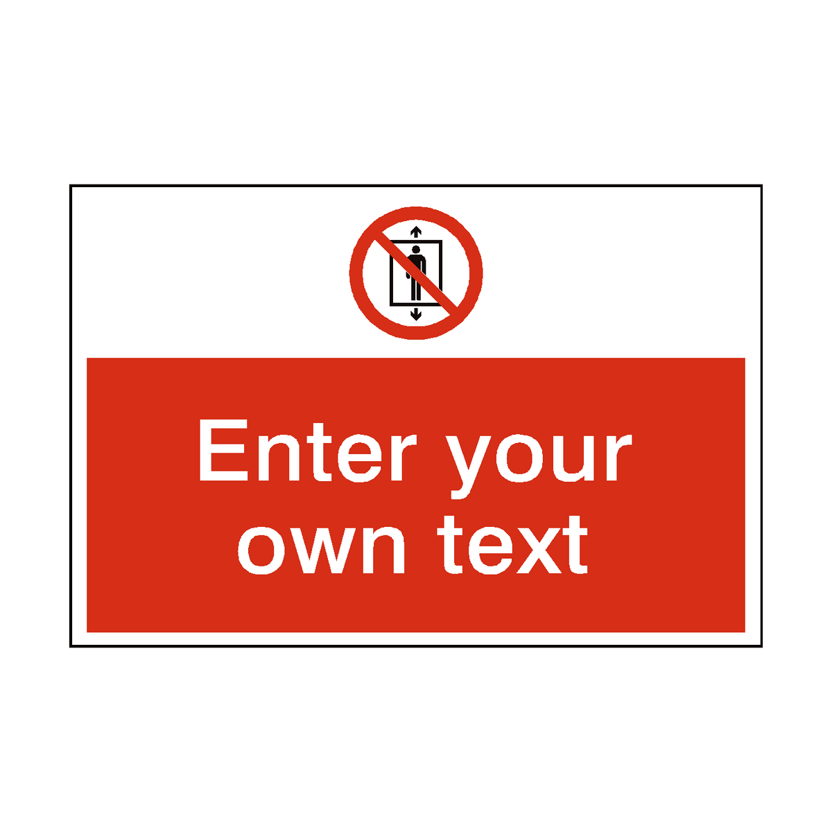 Do Not Use This Lift Custom Safety Sign | Safety-Label.co.uk