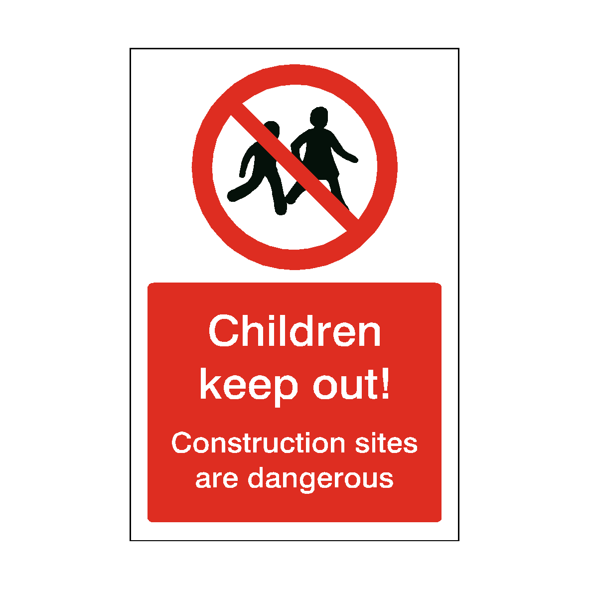 Children Keep Out Construction Site Sign | Safety-Label.co.uk
