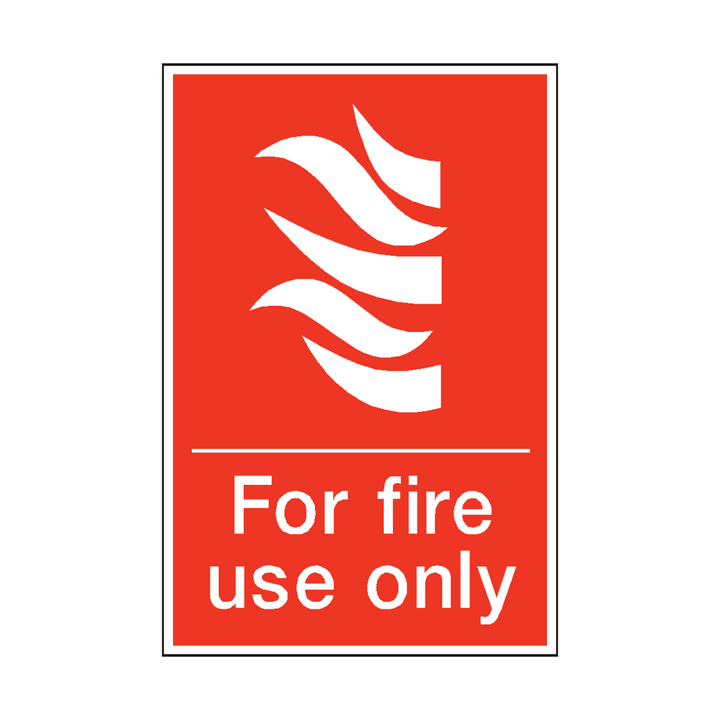 For Fire Use Only Sign | Safety-Label.co.uk