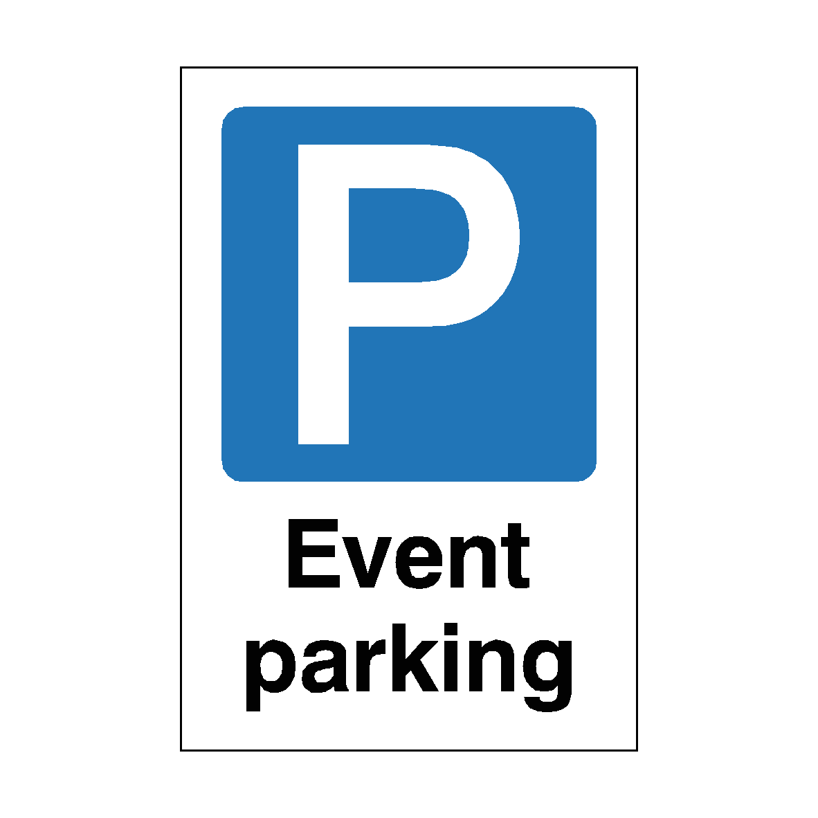 Event Parking Sign | Safety-Label.co.uk