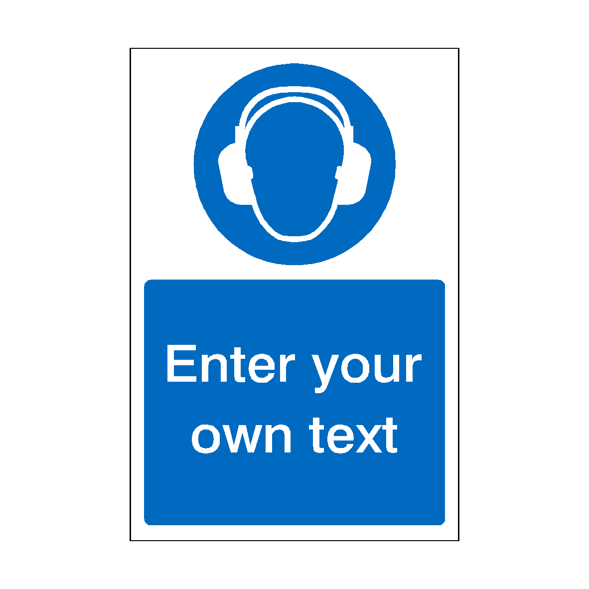 Wear Ear Protection Custom Mandatory Sign | Safety-Label.co.uk