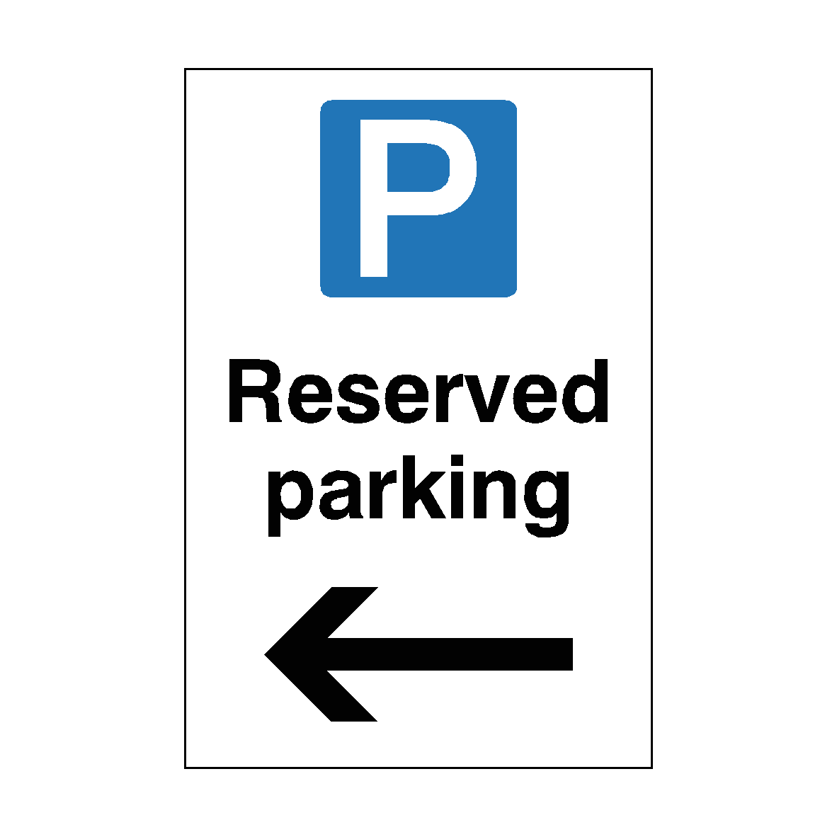 Reserved Parking Sign Arrow Left | Safety-Label.co.uk
