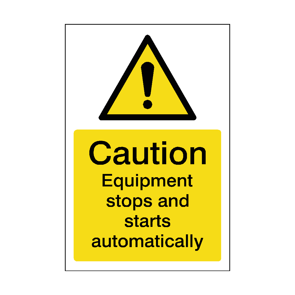 Equipment Stops Starts Automatically Sticker