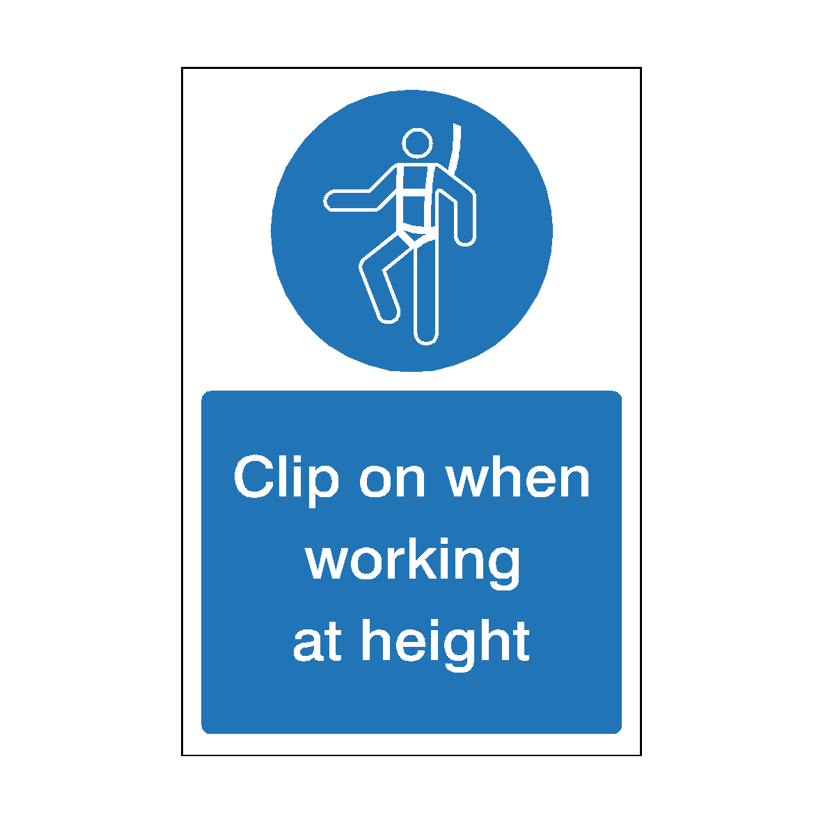 Clip On When Working Mandatory Sign | Safety-Label.co.uk