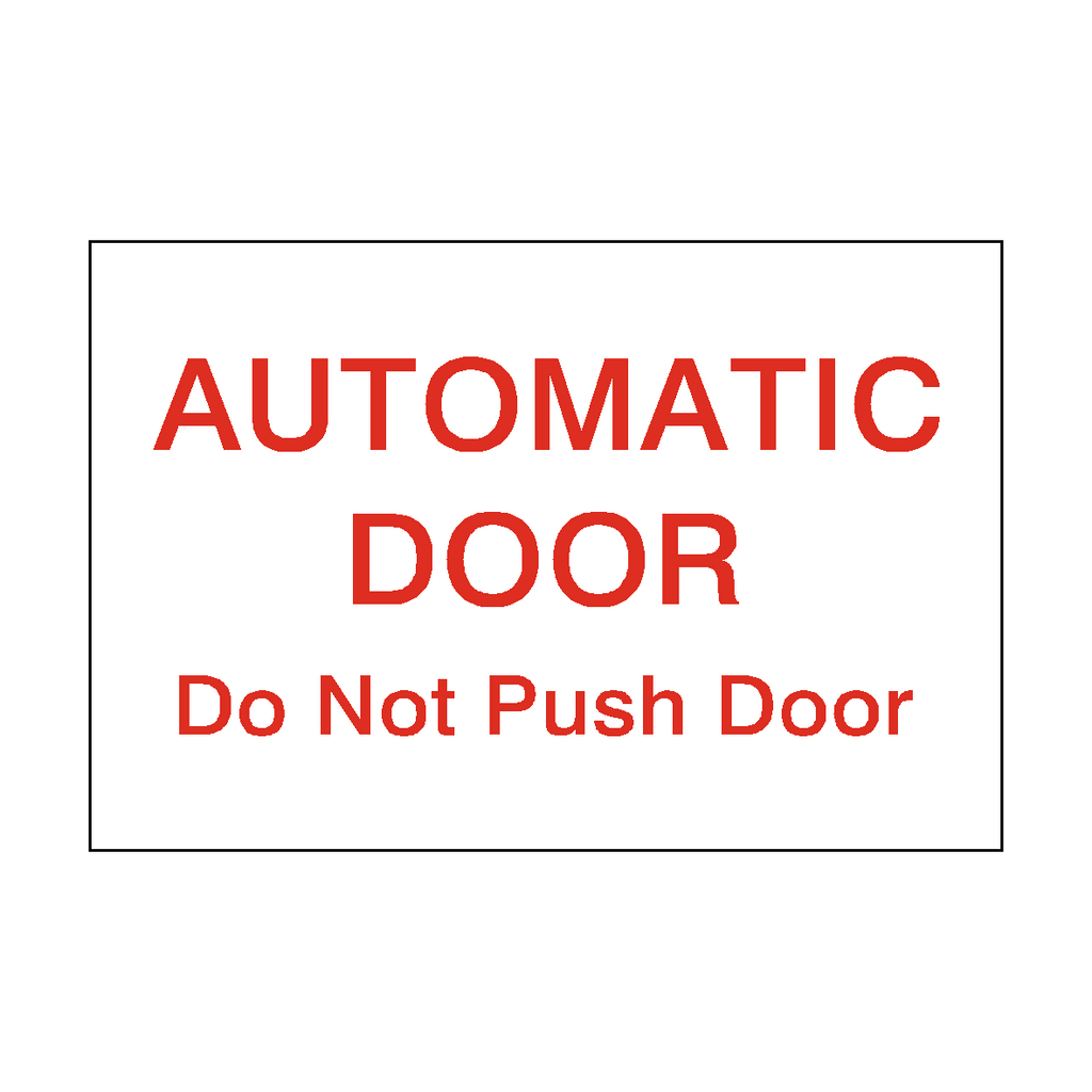 Automatic Door Do Not Push Door Red Sticker