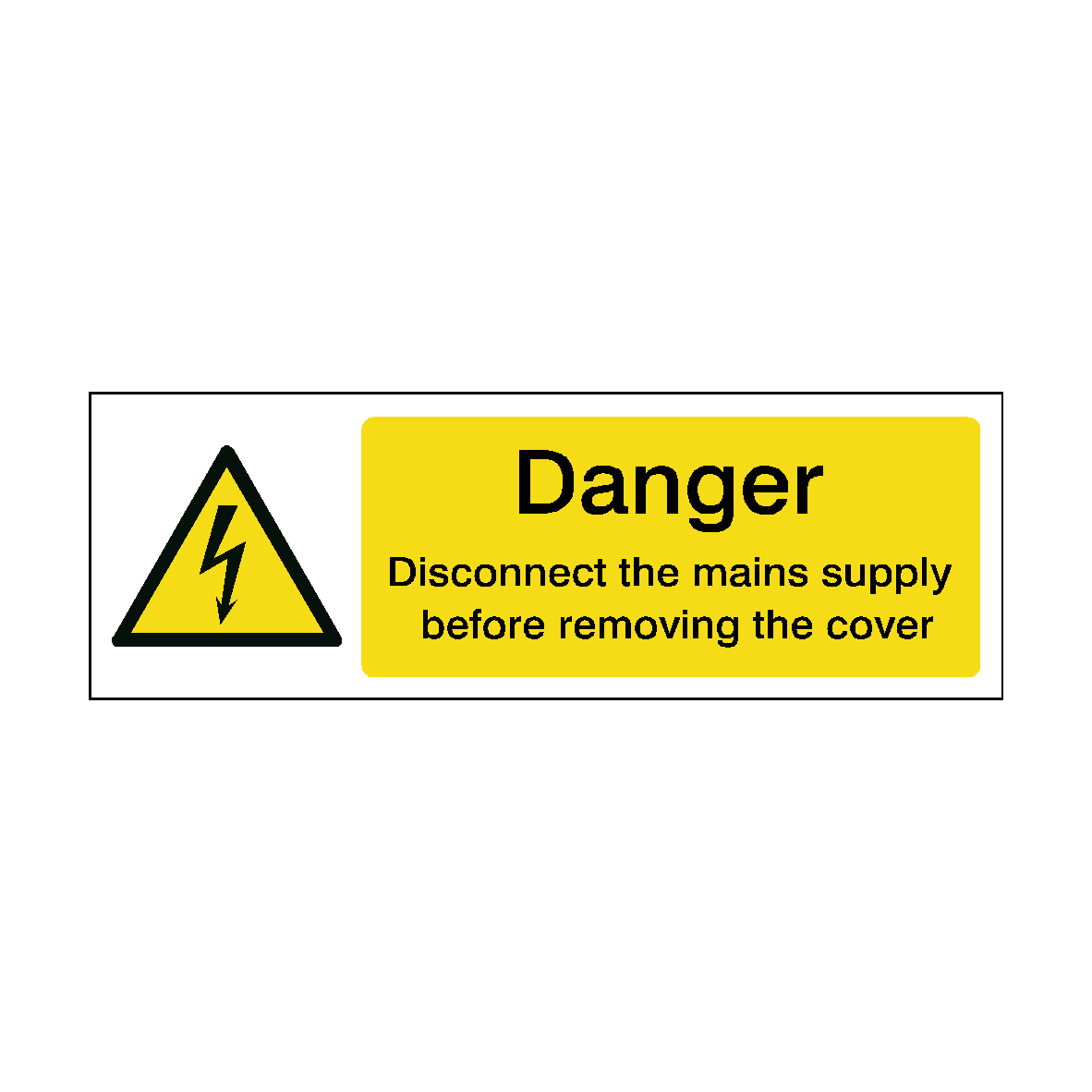 Danger Disconnect The Mains Supply Before Removing The Cover Safety ...