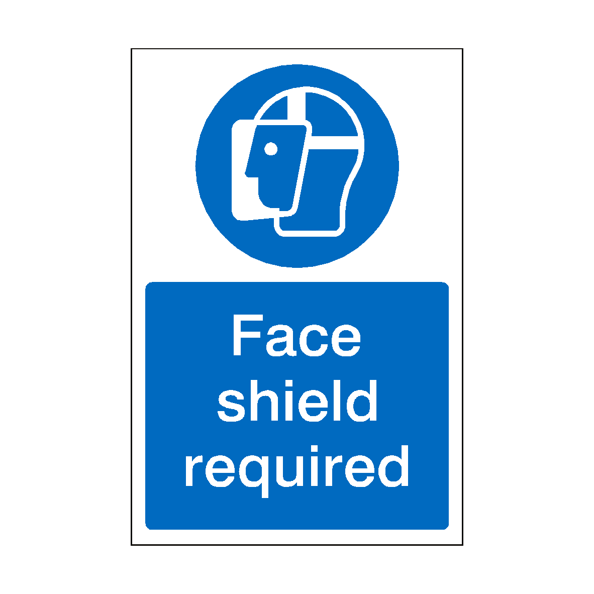 Face Shield Required Sign | Safety-Label.co.uk