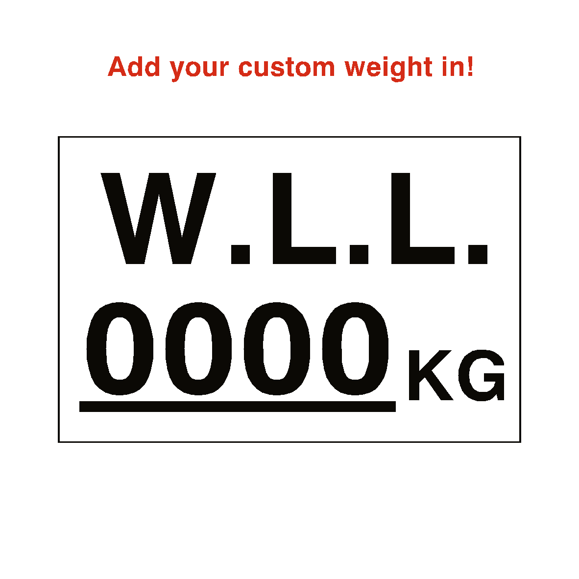 W.L.L Sticker Kg White Custom Weight | Safety-Label.co.uk