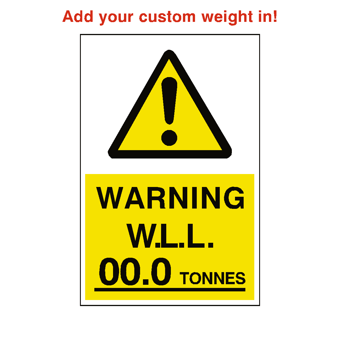 Working Load Limit Sticker Tonnes Custom Weight | Safety-Label.co.uk