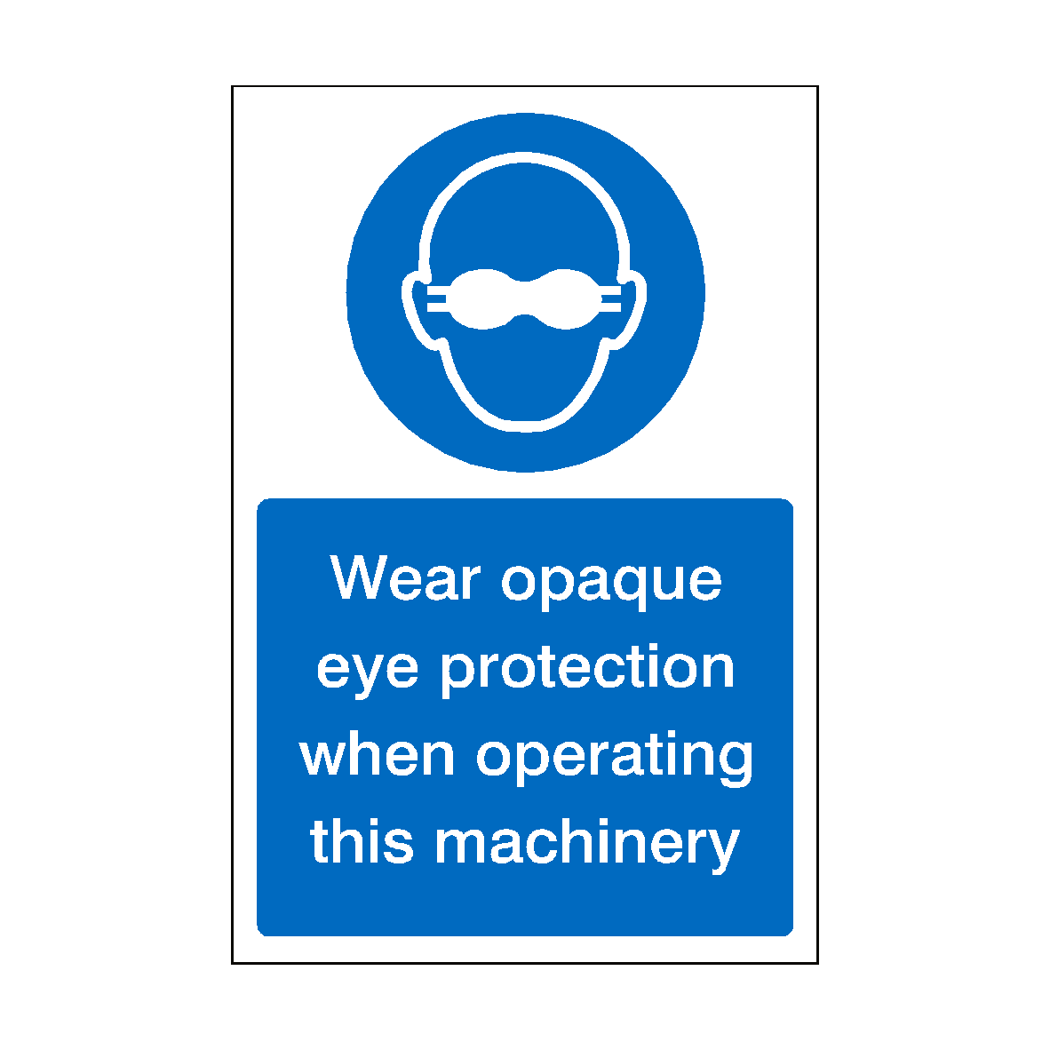 Wear Opaque Eye Protection When Operating Machinery Sticker | Safety ...