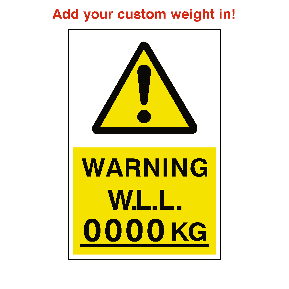 Working Load Limit Sticker Kg Custom Weight | Safety-Label.co.uk