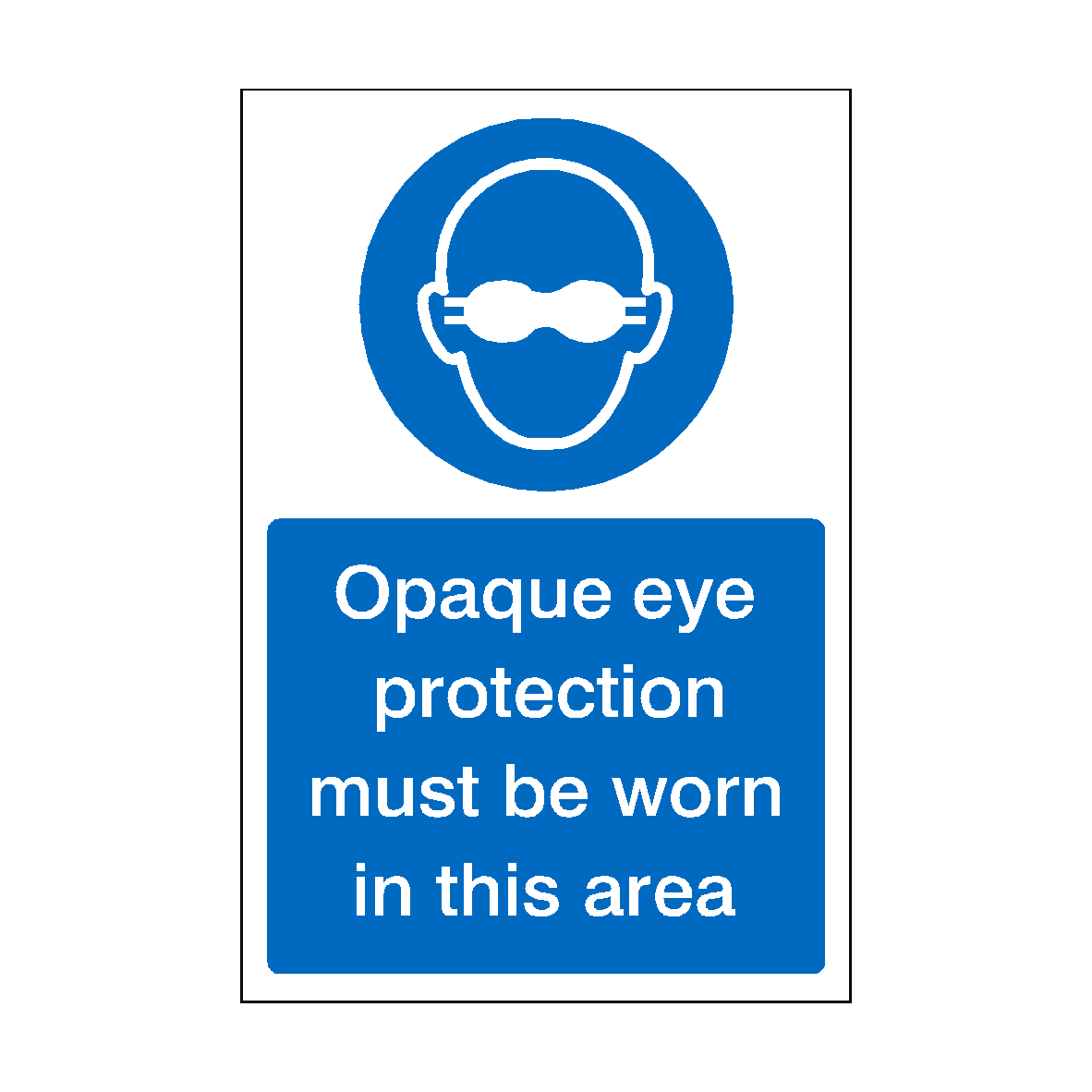 Opaque Eye Protection Must Be Worn In This Area Sticker | Safety-Label ...
