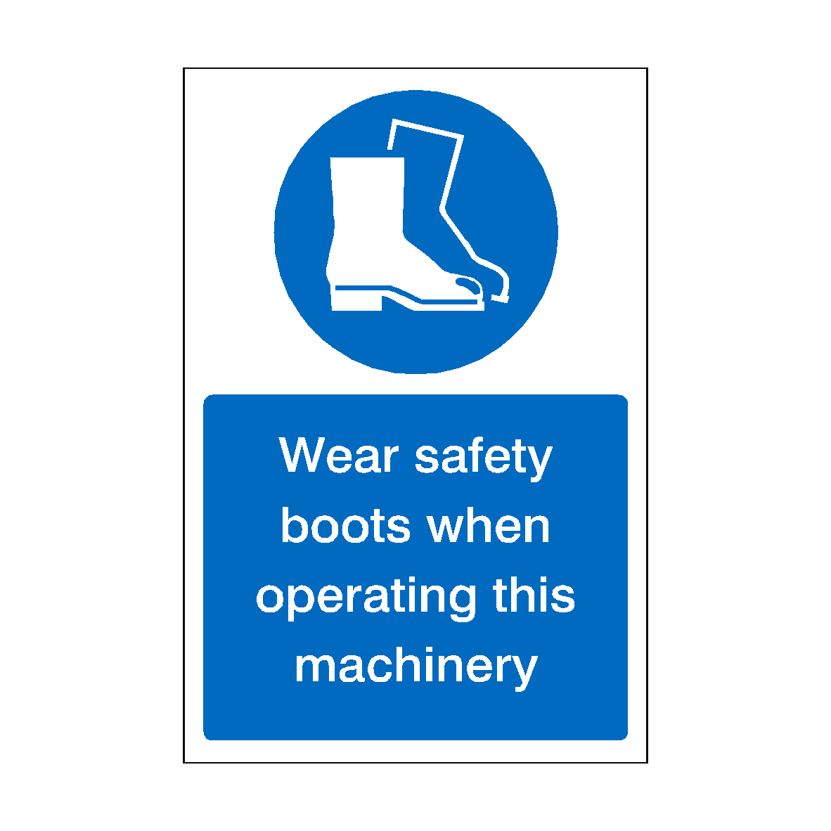 Wear Safety Boots When Operating Machinery Sticker | Safety-Label.co.uk