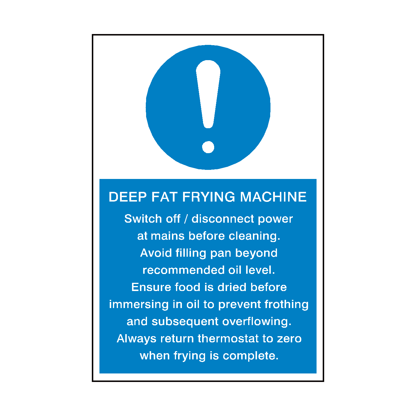 Deep Fat Frying Machine Mandatory Sign | Safety-Label.co.uk