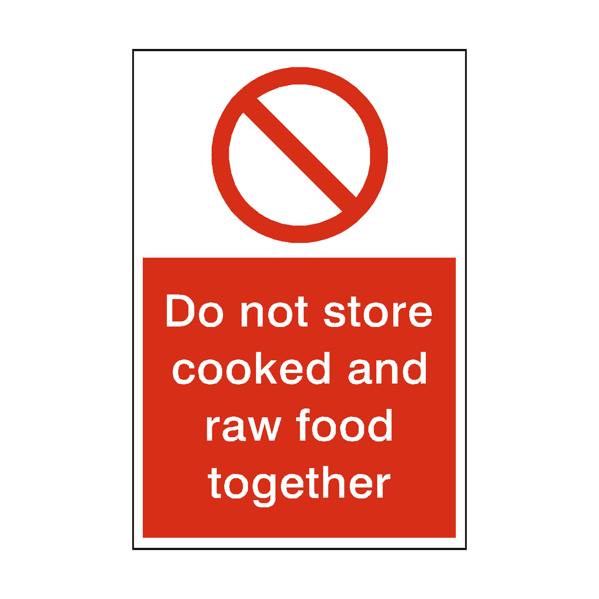 Do Not Store Cooked And Raw Food Sign | Safety-Label.co.uk