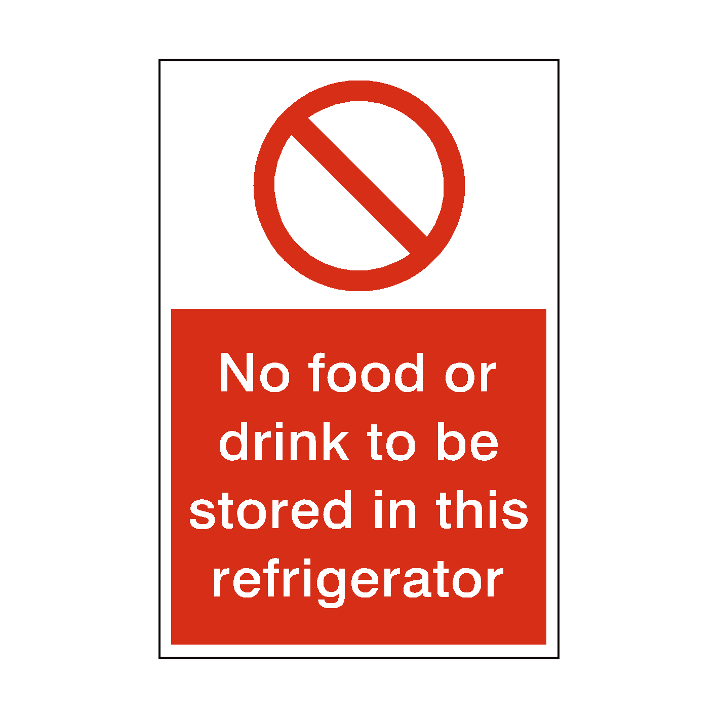 No Food Or Drink Stored In Refrigerator Sign | Safety-Label.co.uk