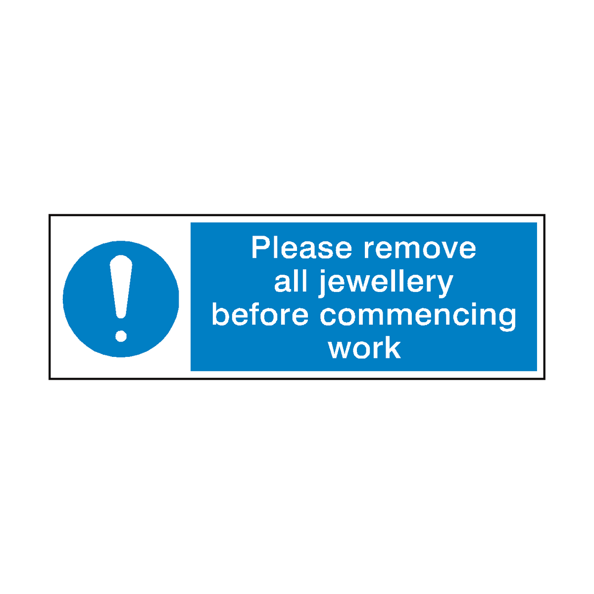 Please Remove Jewellery Before Work Sign | Safety-Label.co.uk