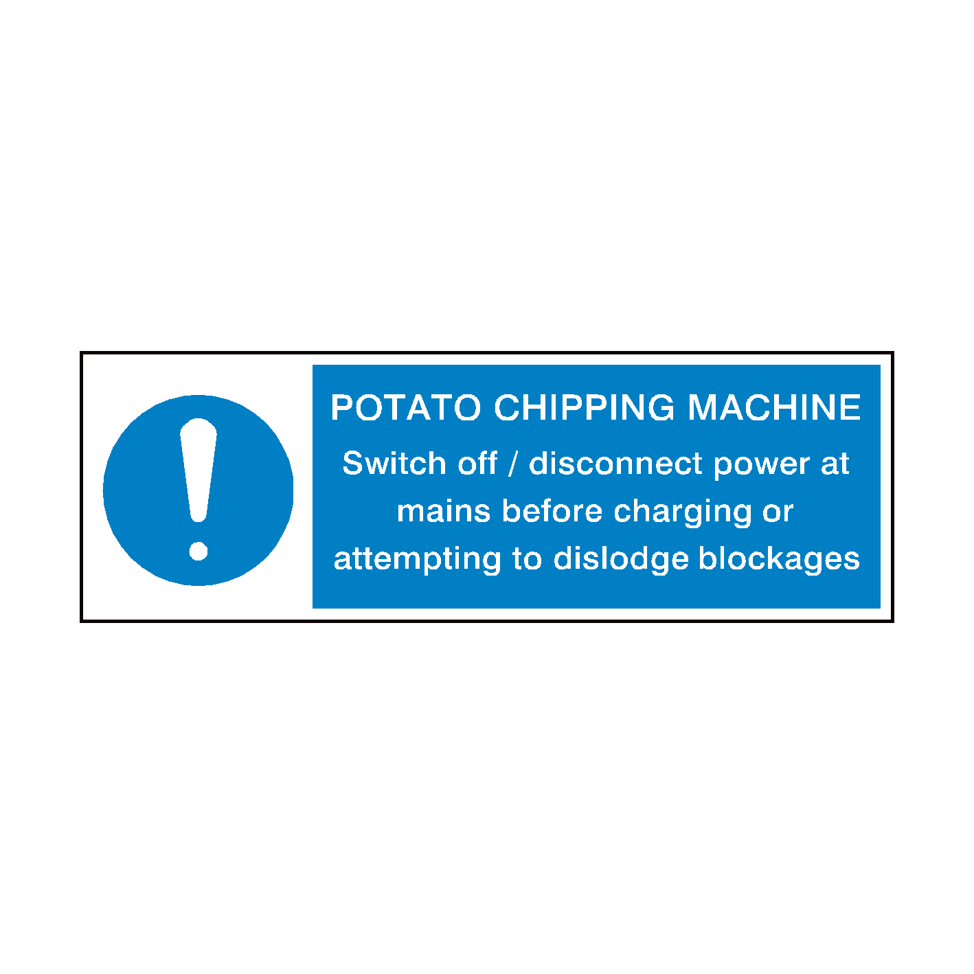 Potato Chipping Machine Instructions Hygiene Sign | Safety-Label.co.uk