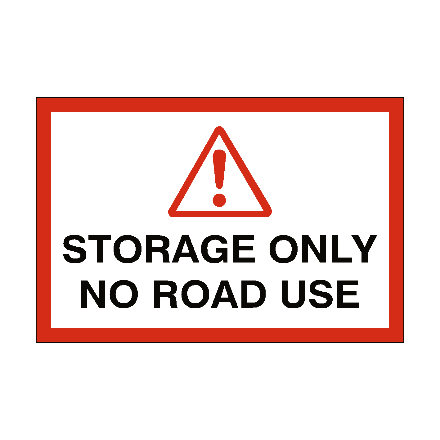 Storage Only No Road Use Sign | Safety-Label.co.uk
