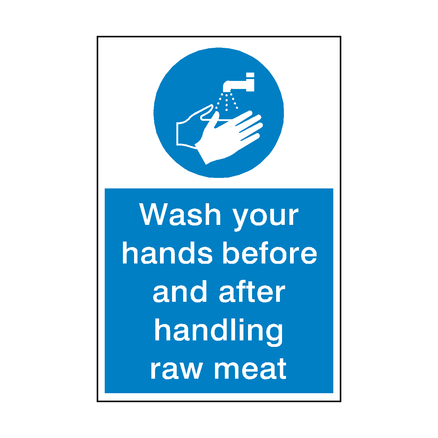 Wash Your Hands Handling Raw Meat Sign | Safety-Label.co.uk