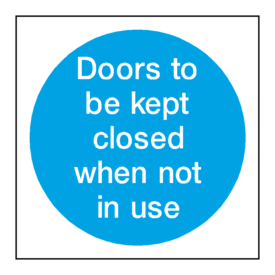 Door Kept Closed When Not In Use | Safety-Label.co.uk