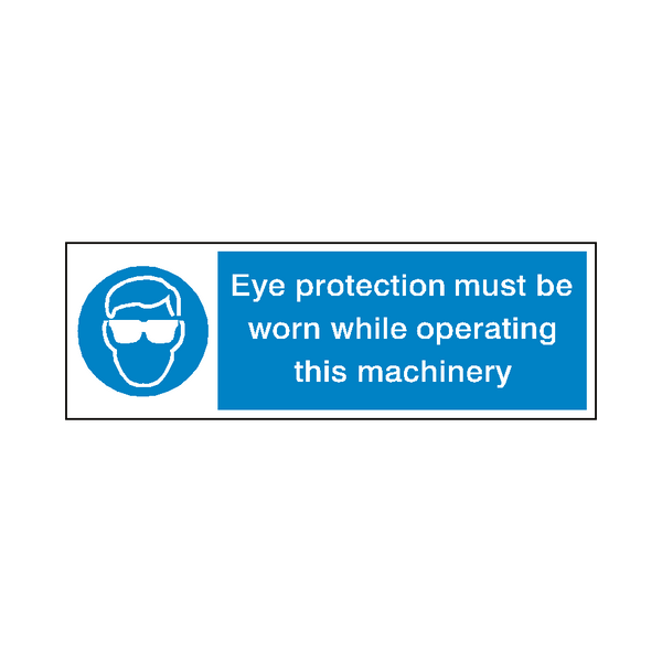 Eye Protection Machine Safety Sign | Safety-Label.co.uk