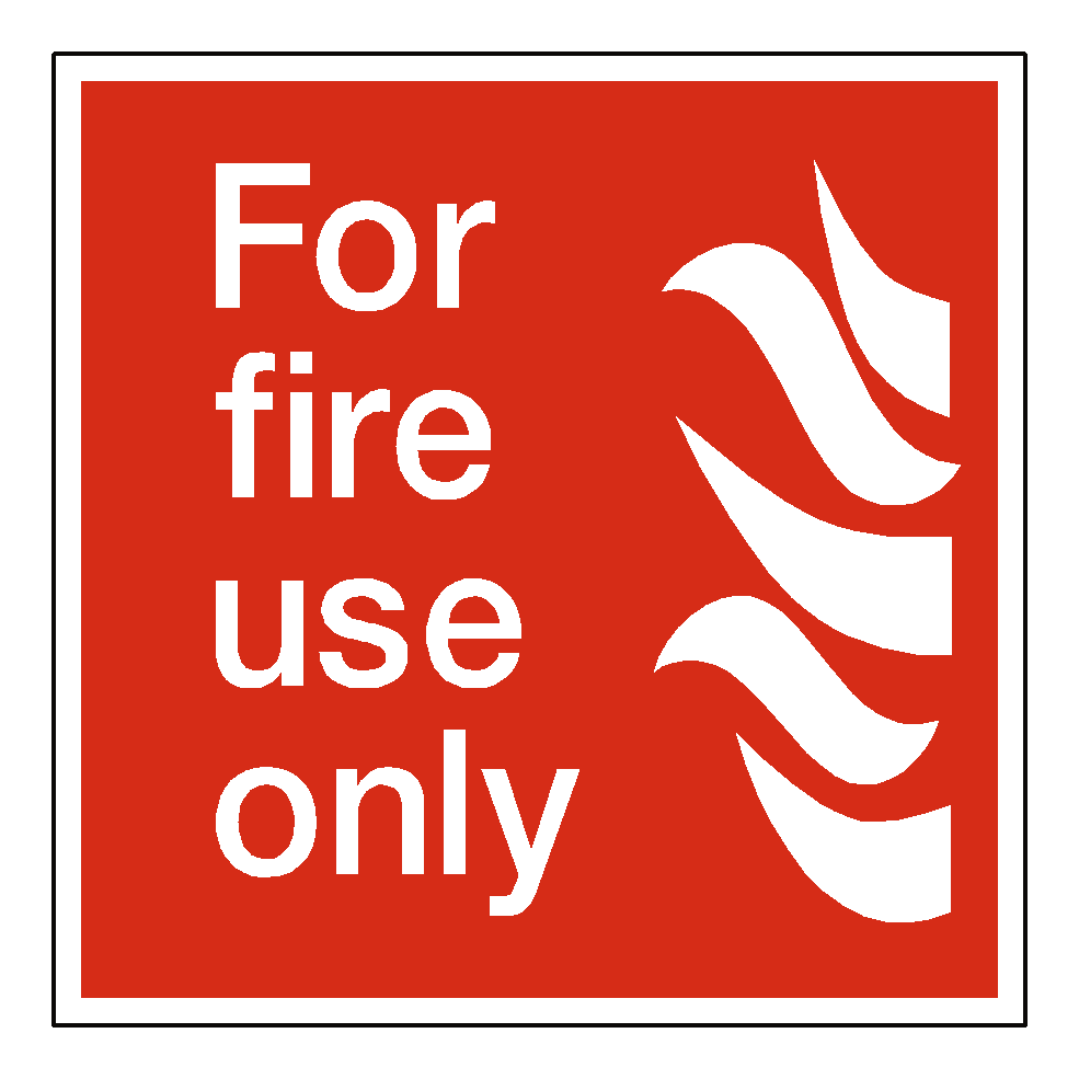 Fire Use Only Sign | Safety-Label.co.uk