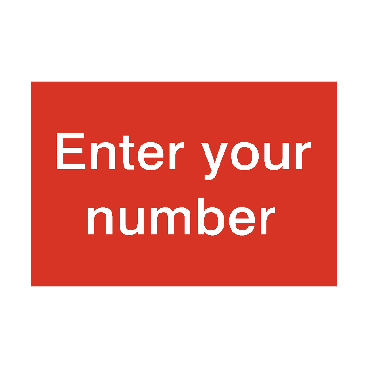 Red Custom Number Sign | Safety-Label.co.uk