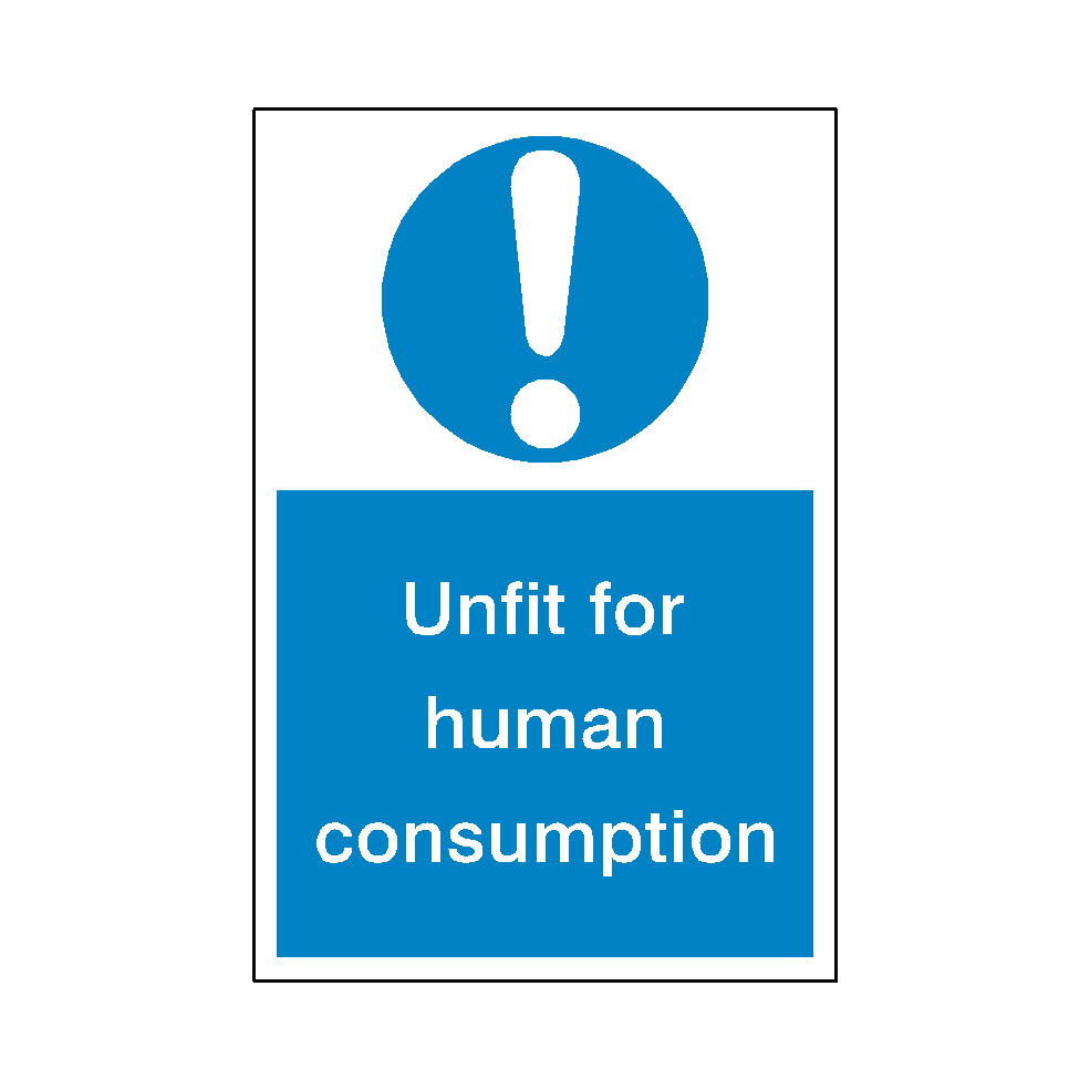 Unfit For Human Consumption Sticker | Safety-Label.co.uk
